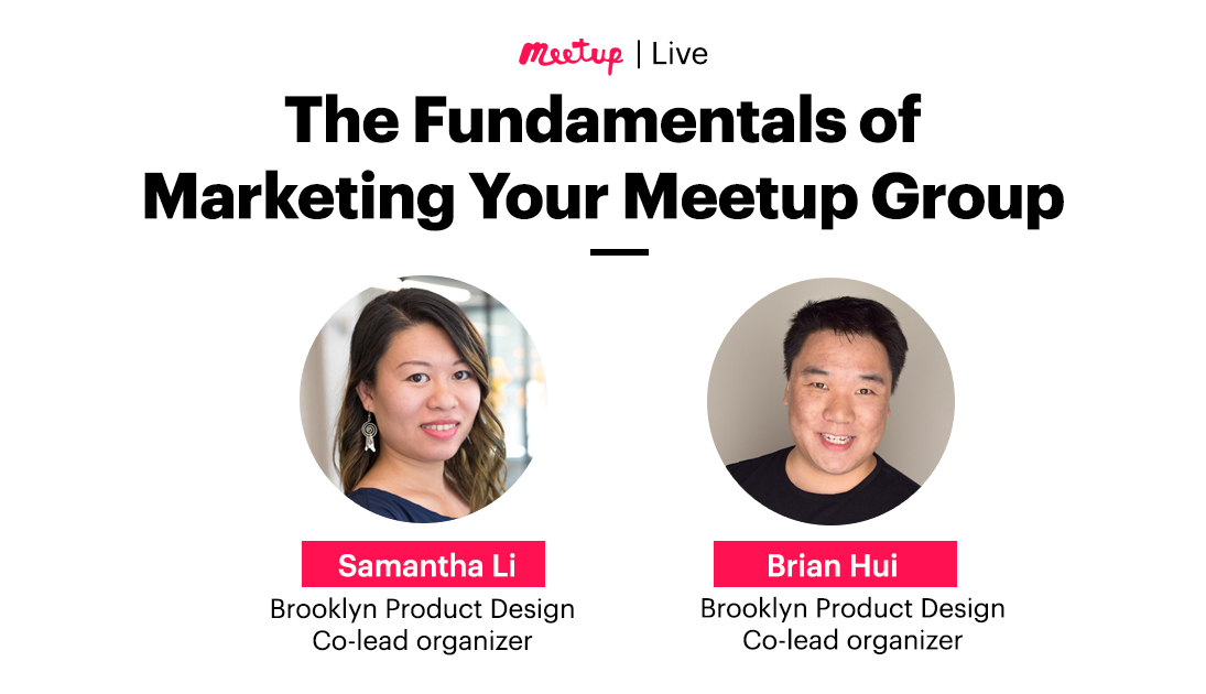 Recording: The Fundamentals of Marketing Your Meetup Group - Meetup Blog