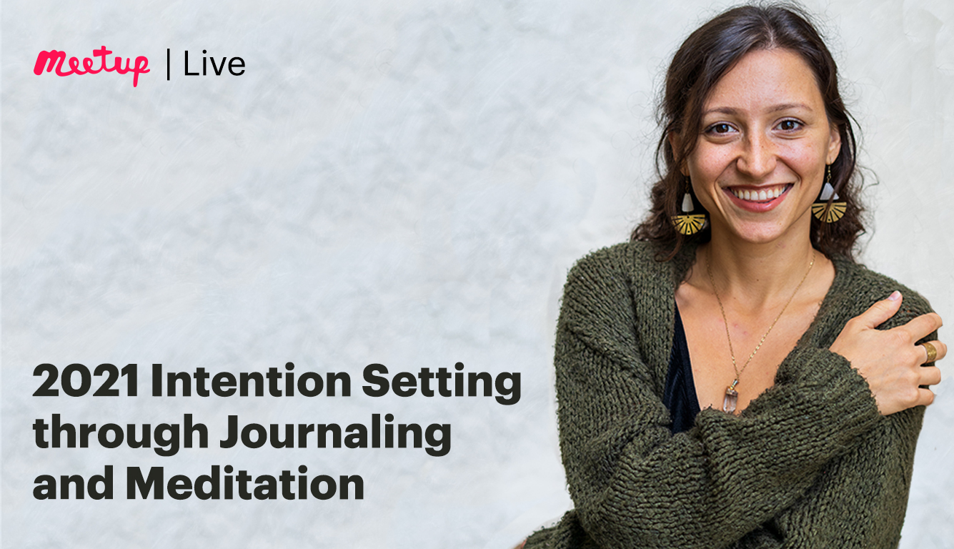 Recording: 2021 Intention Setting through Journaling and Meditation ...