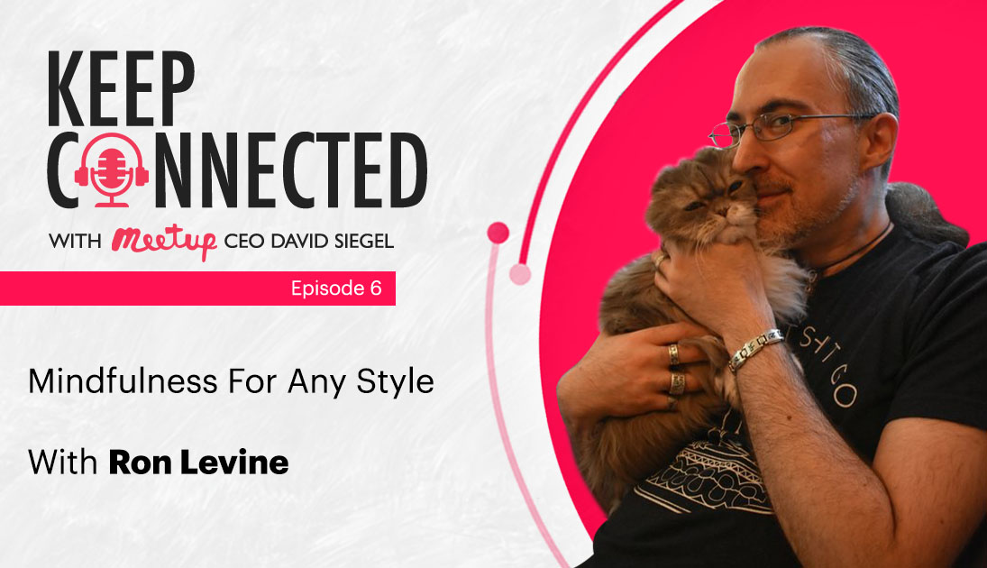 Mindfulness For Any Style With Ron Levine