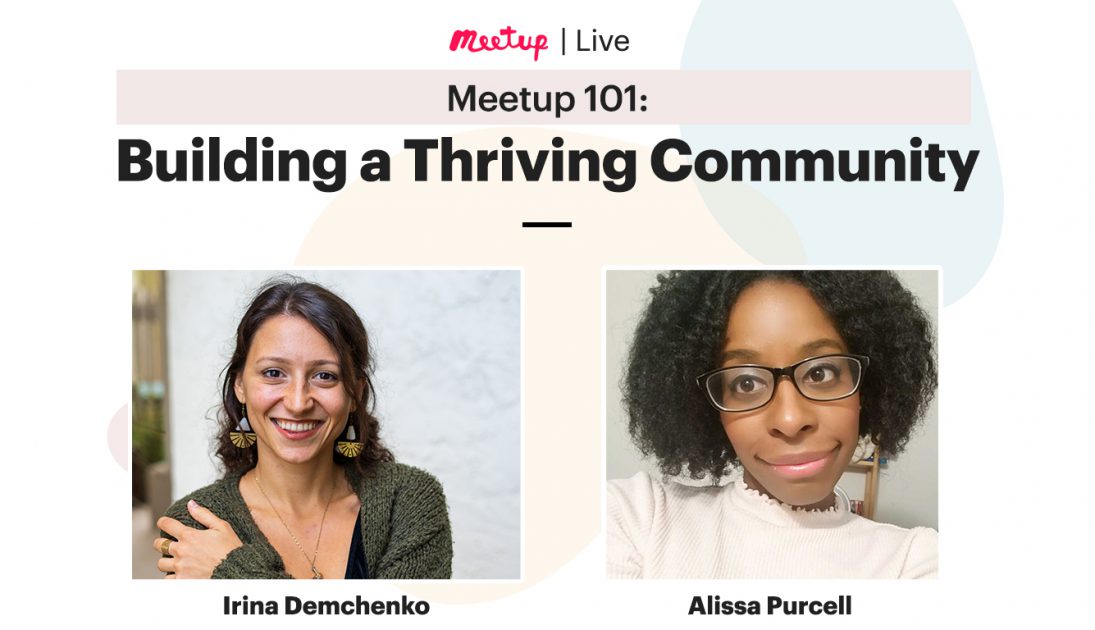 Recording: Meetup 101, Building A Thriving Community - Meetup Blog