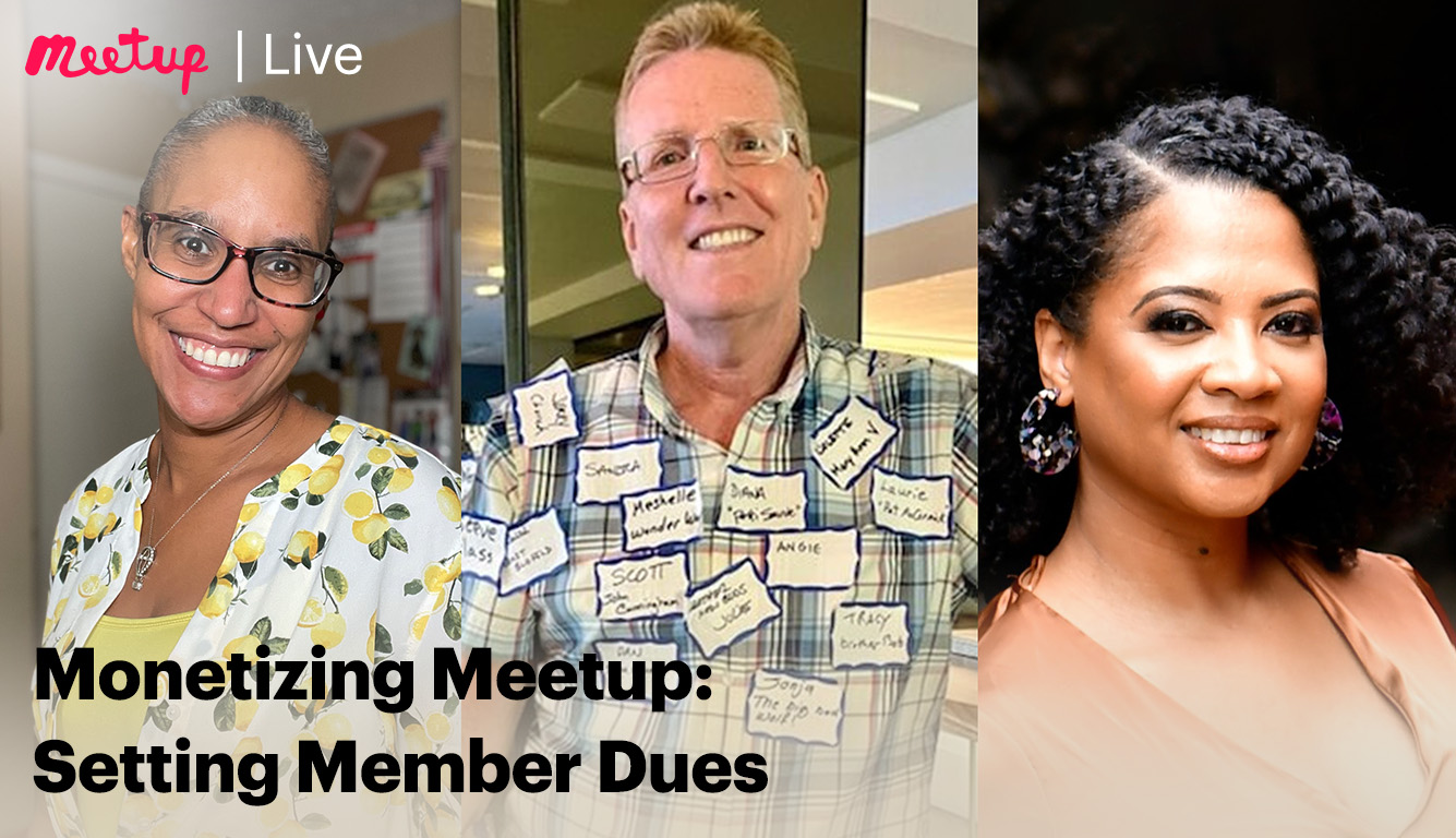 Recording | Monetizing Meetup: Setting Member Dues - Meetup Blog