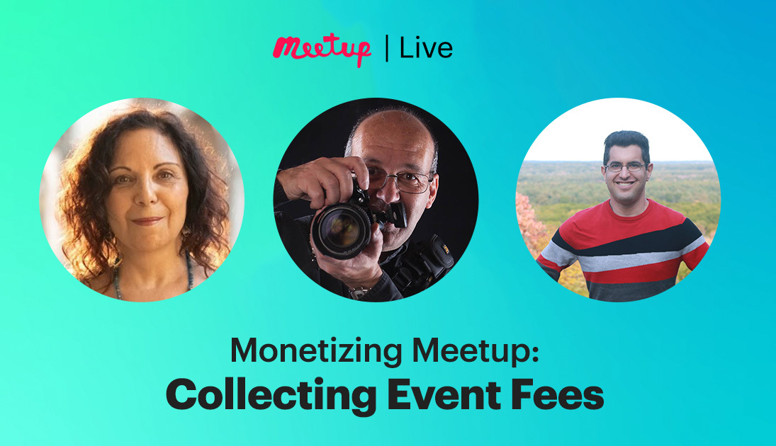 Recording | Monetizing Meetup: Collecting Event Fees - Meetup Blog